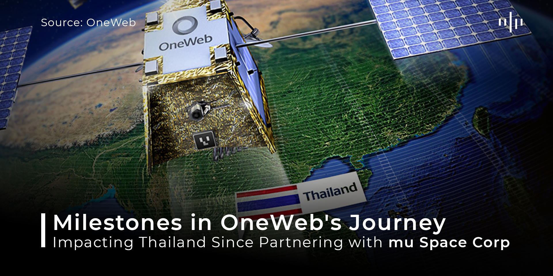Milestones in OneWeb’s Journey Impacting Thailand Since Partnering with mu Space Corp – mu Space ...